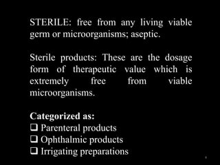 Control of microbial contamination in sterile and non sterile products ...