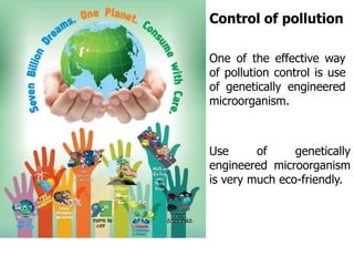 Control of pollution by genetically engineered microorganisms | PPTX ...