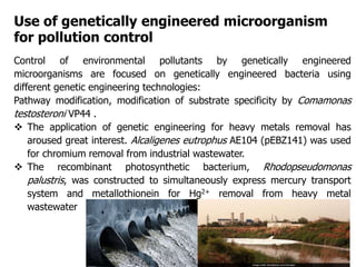 Control of pollution by genetically engineered microorganisms | PPTX