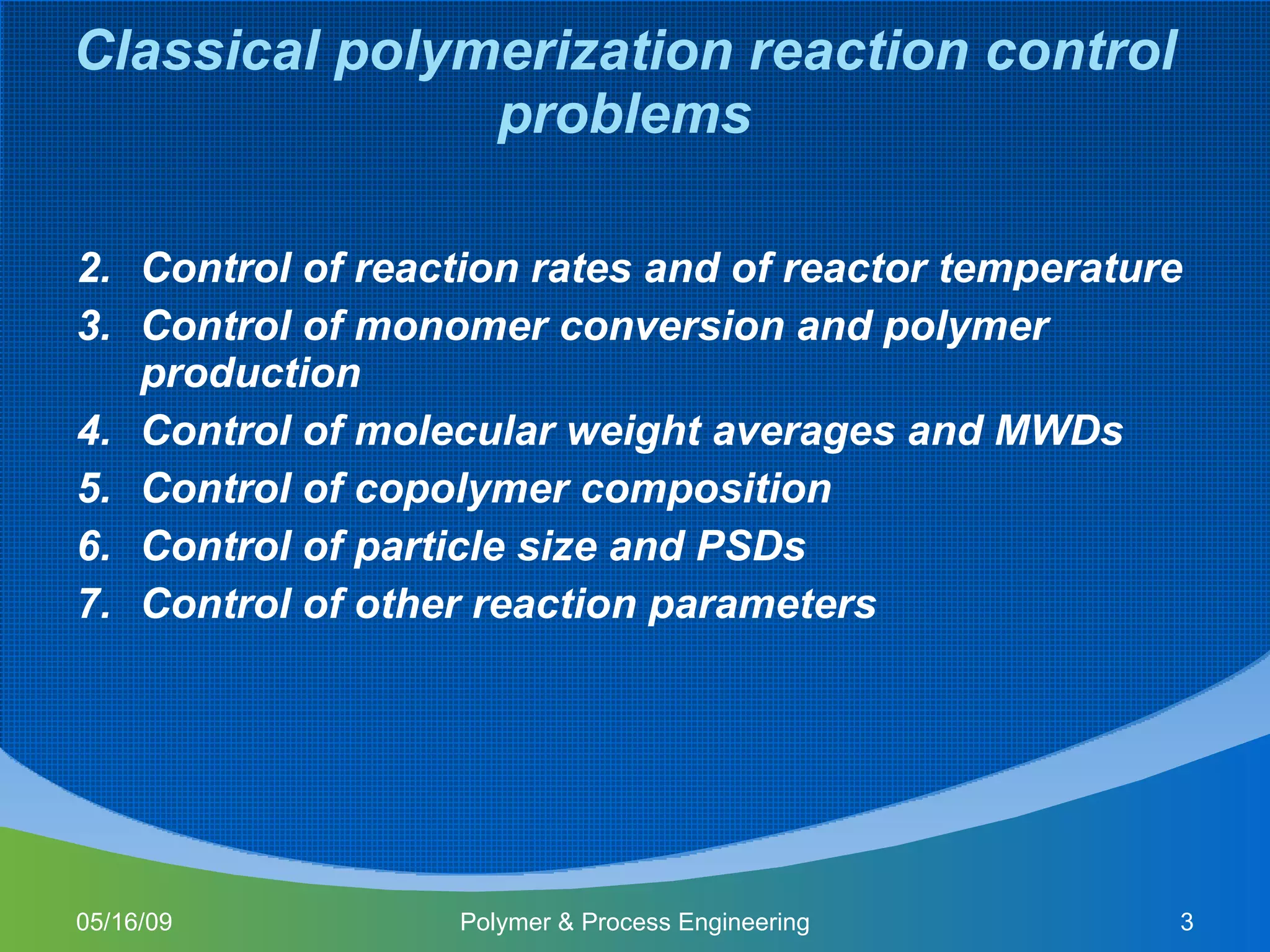 Control Of Polymerization Reactor | PPT