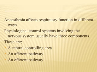 CONTROL OF RESPIRATION AND BREATHING ANESTHESIA | PPT