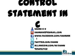 Control statement in c | PPTX