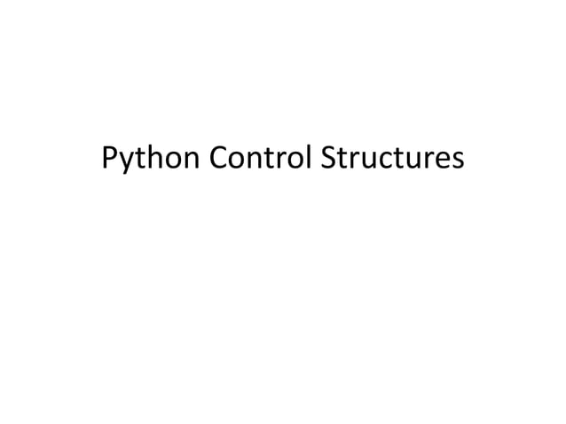 Control structures pyhton | PPT