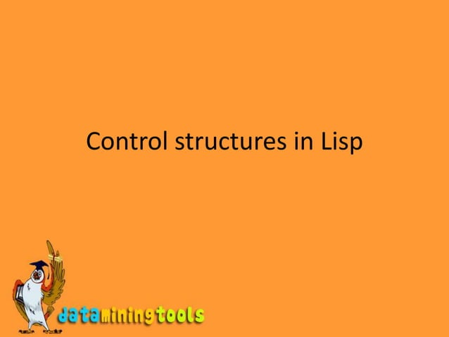 Lisp Control Structures In Lisp Pptx 4475