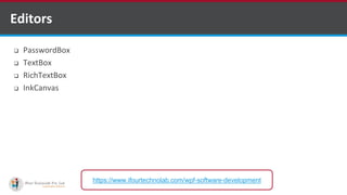 Controls Use in Windows Presentation Foundation (WPF) | PPTX | Desktop Publishing | Computer ...