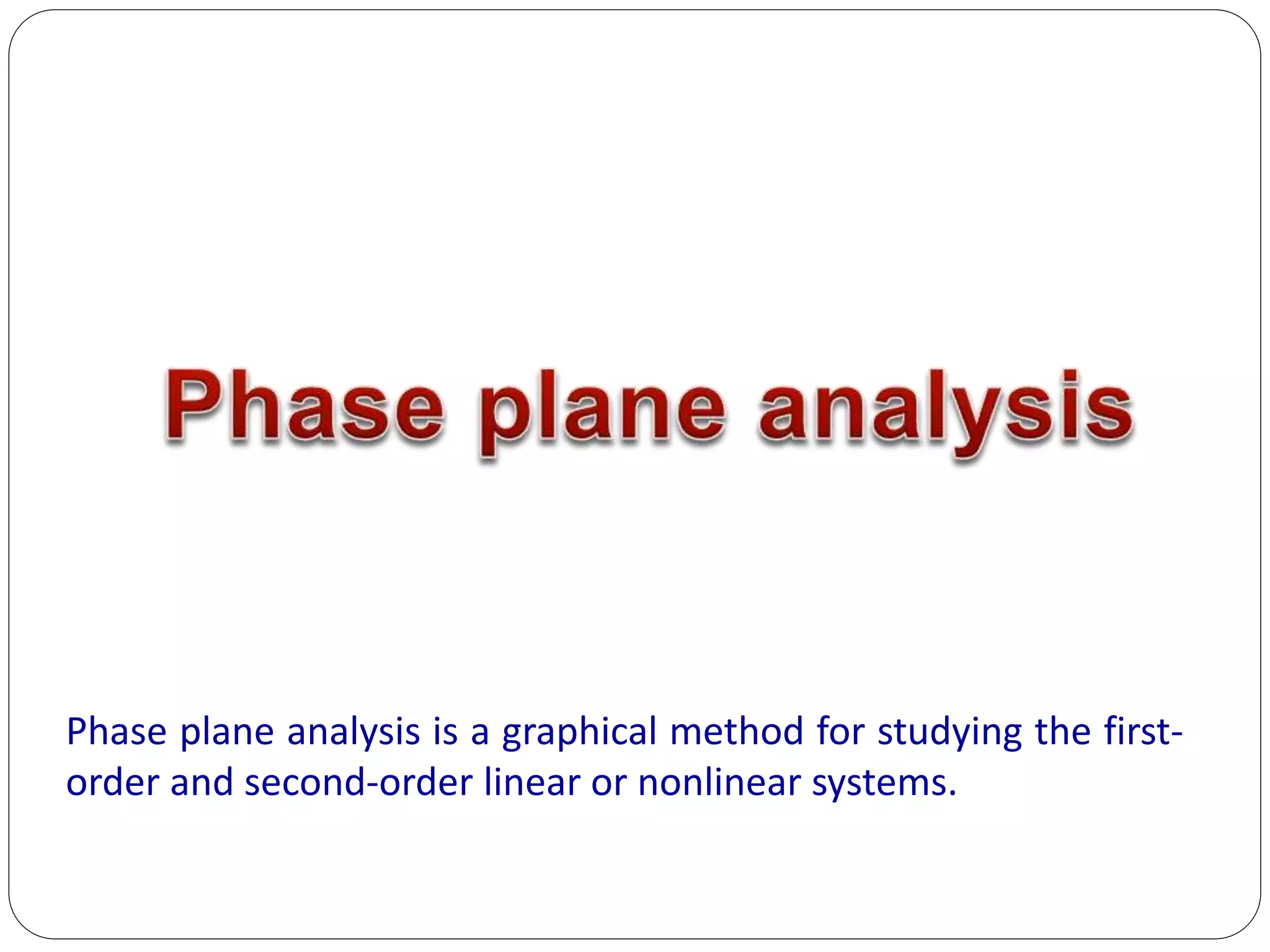 NONLINEAR CONTROL SYSTEM (Phase plane & Phase Trajectory Method) | PPTX