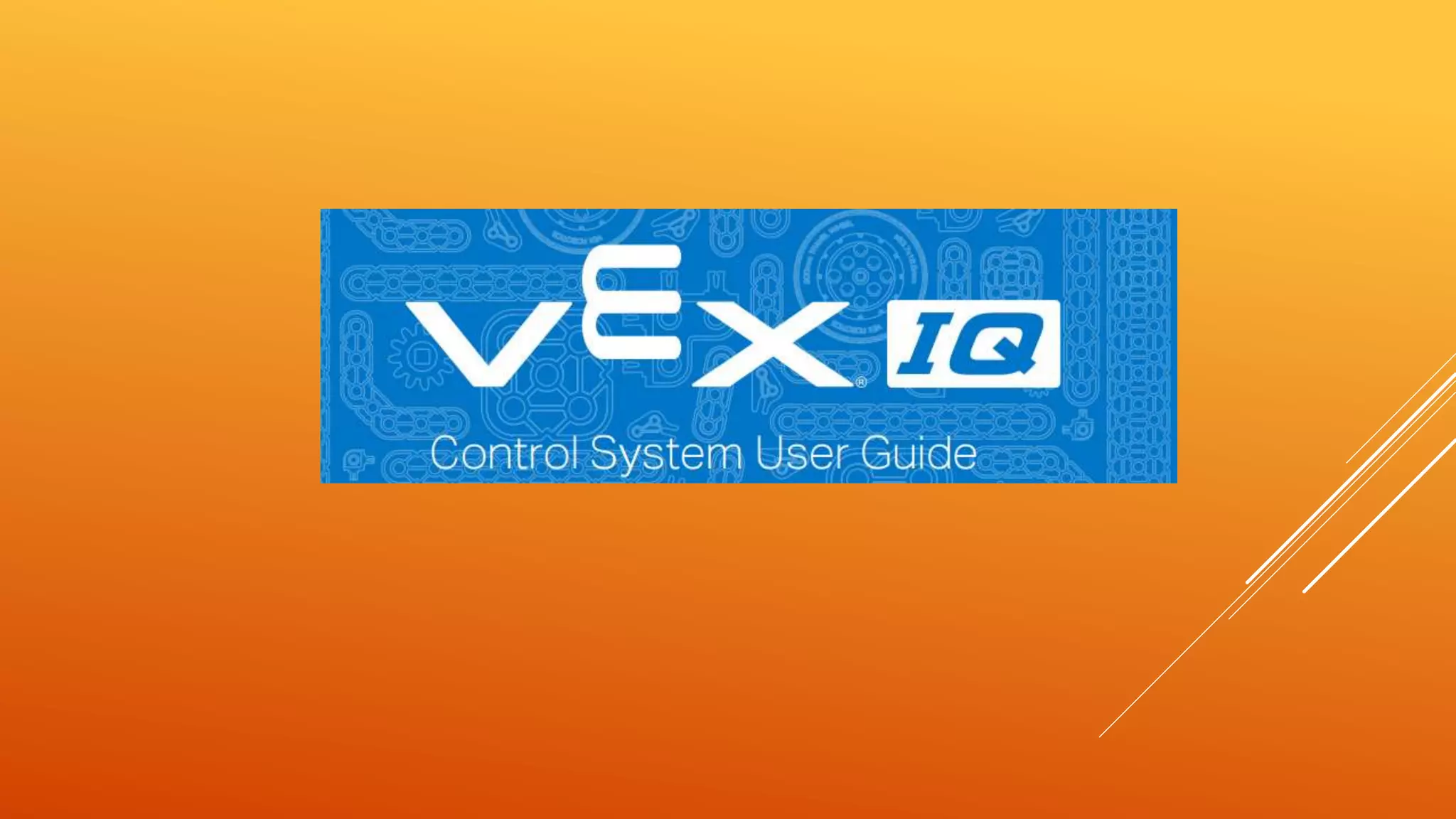 VEX IQ Control System Guide | PPTX