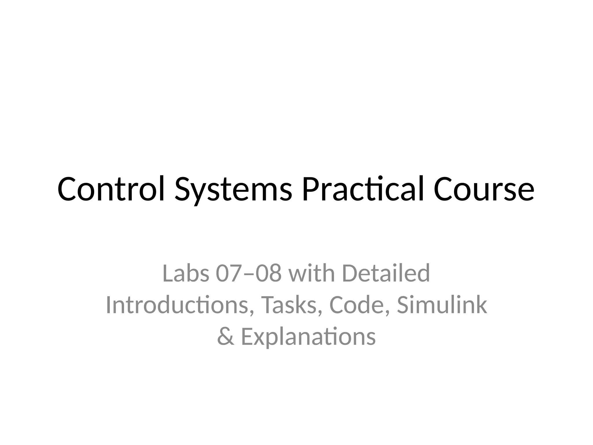 Control_Systems_Labs_07_08_Detailed.pptx