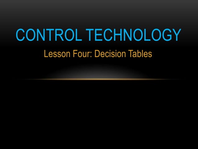 Control technolgy lesson 4 | PPTX | Technology & Computing
