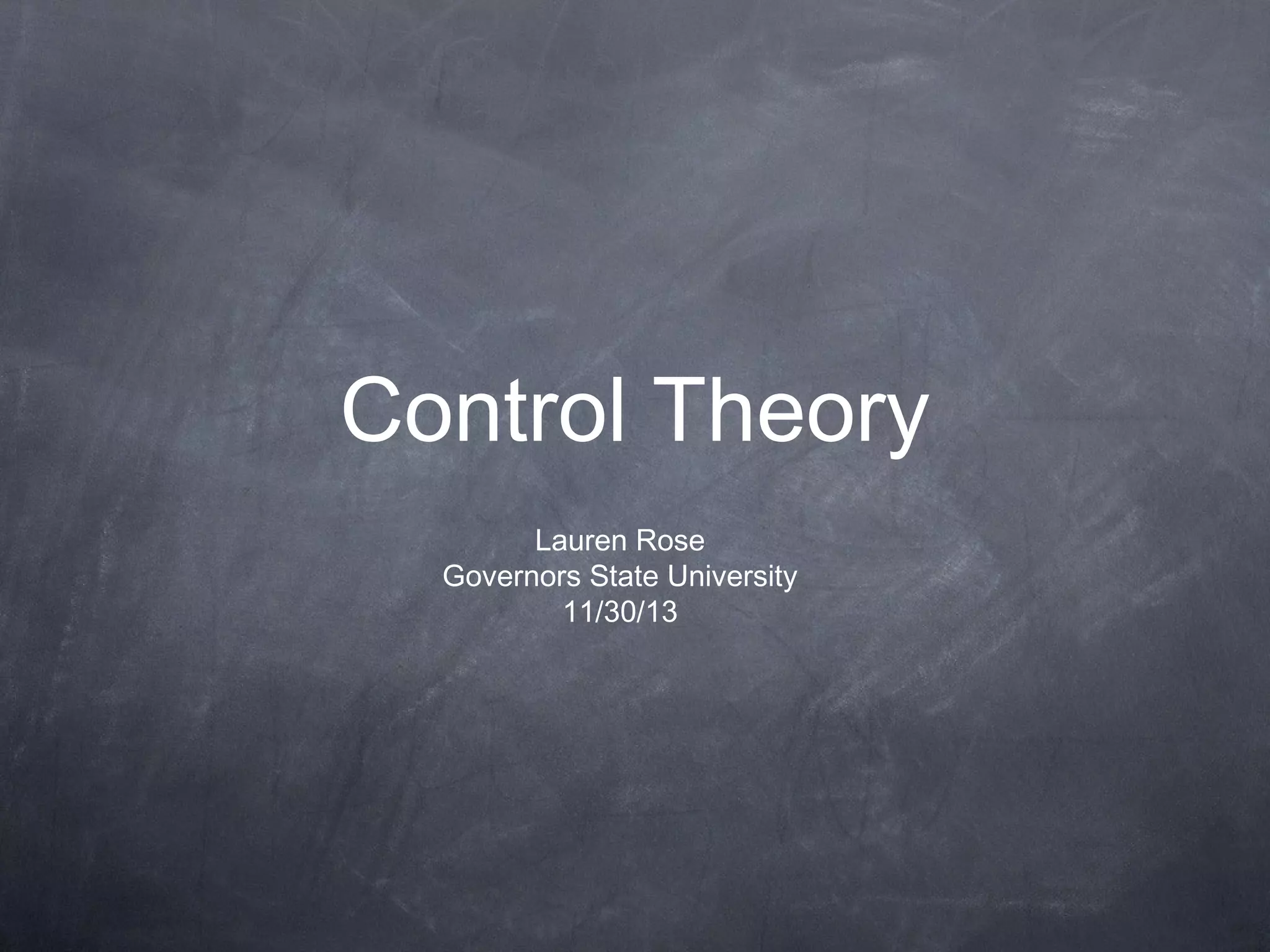 CONTROL THEORY- LAUREN ROSE | PPT