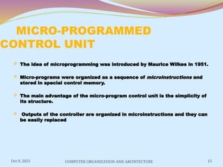 Micro-instruction sequencing is the method of determining the flow of ...