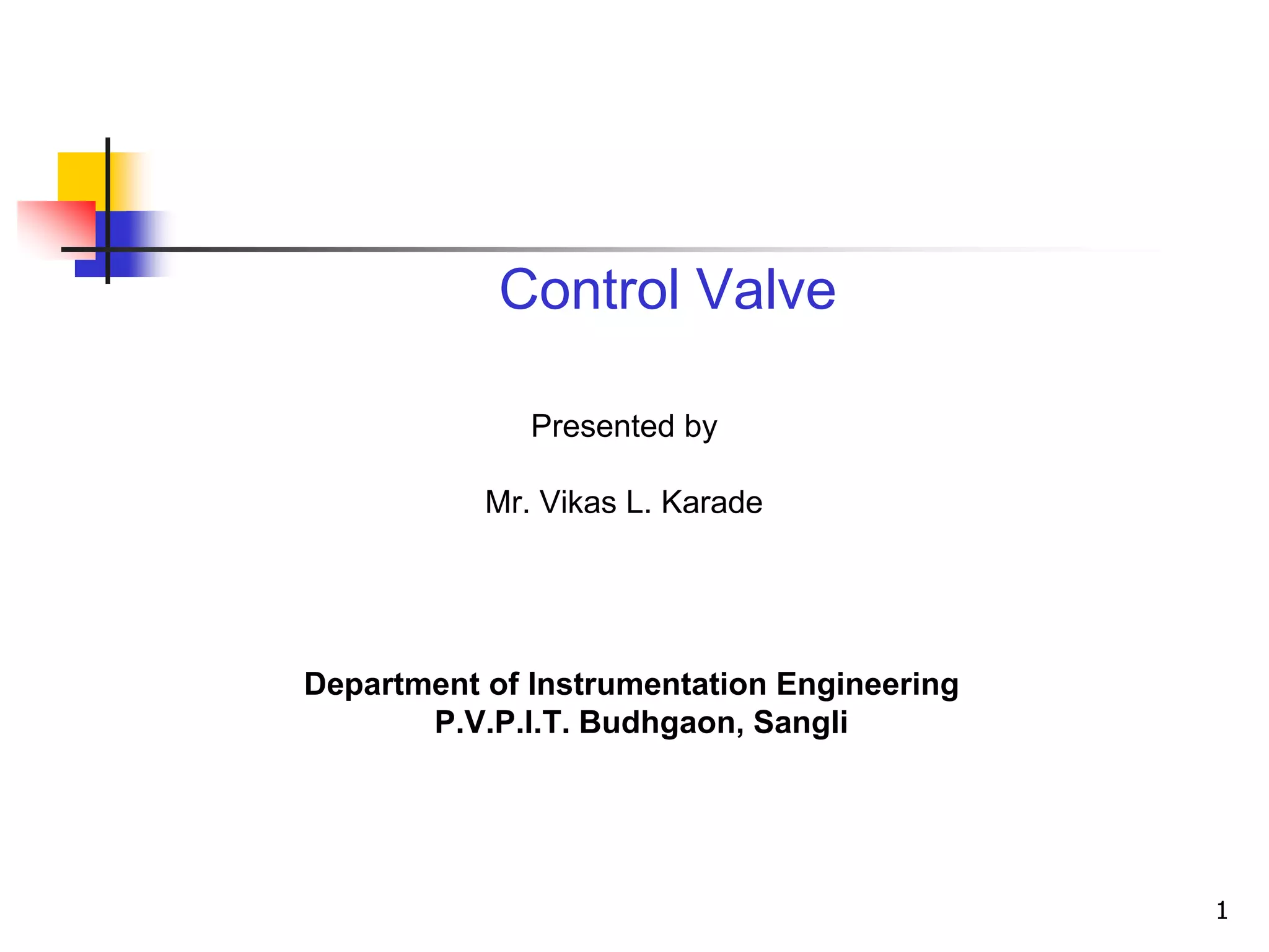 Control valve | PPSX | Physics | Science