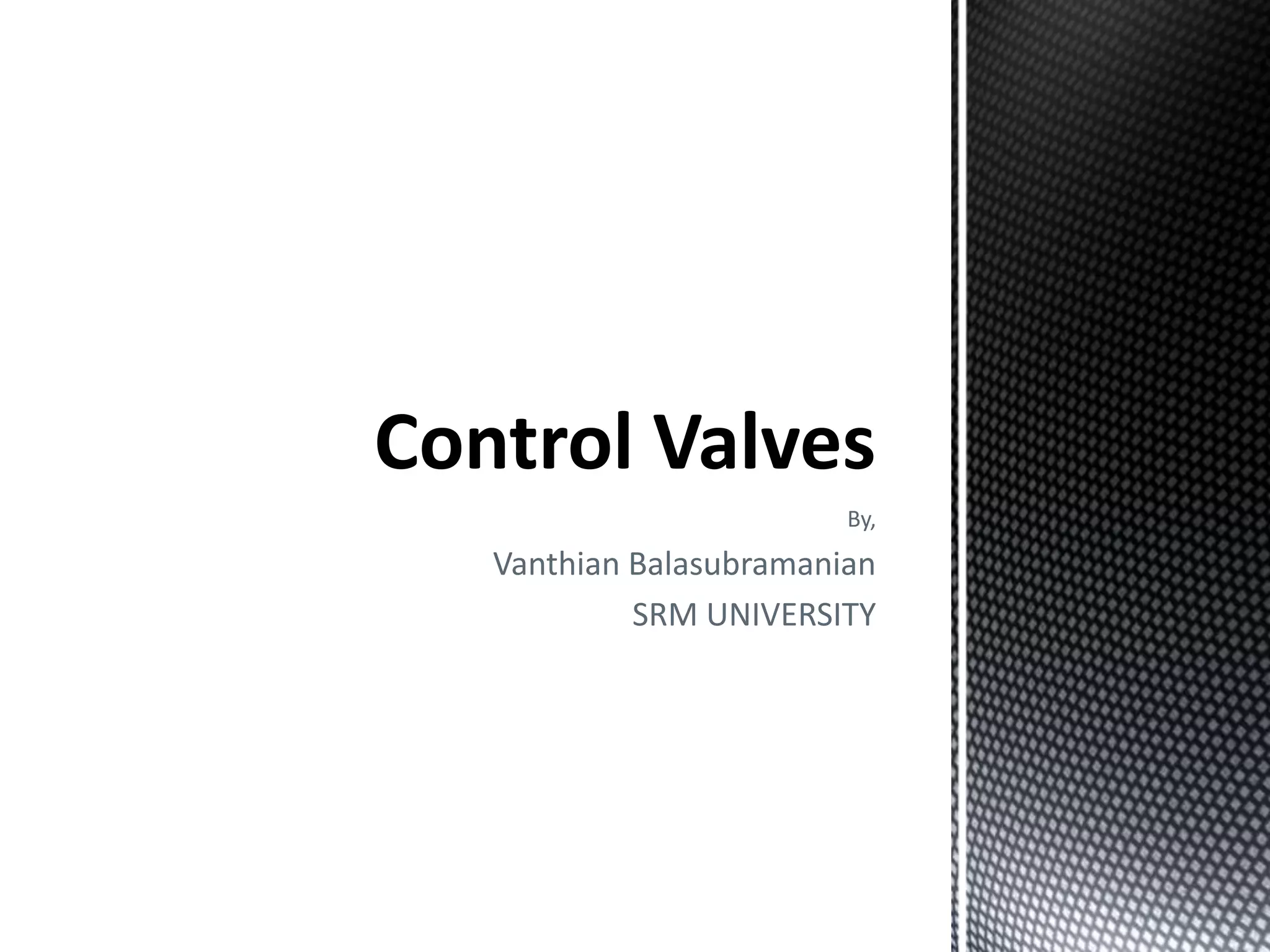 Control valves | PPTX