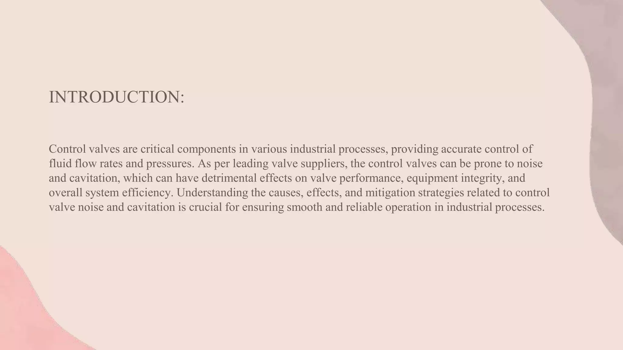 CONTROL VALVE NOISE AND CAVITATION: CAUSES, EFFECTS, AND MITIGATION ...
