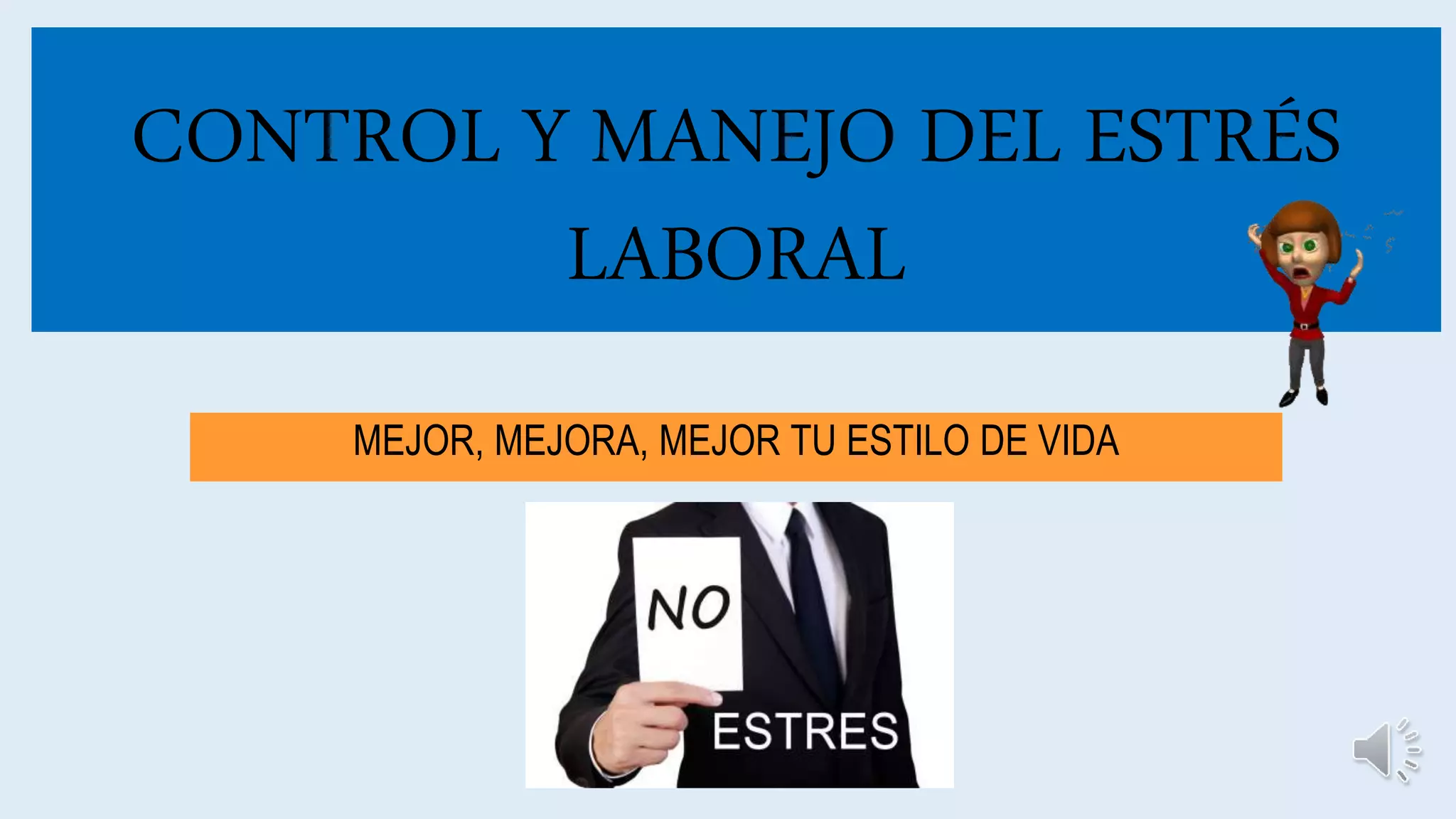 Control y manejo del estrés laboral power point | PPTX