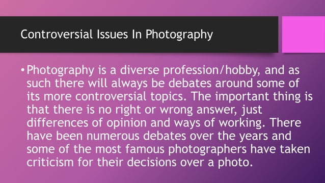 Controversial issues in photography | PPTX