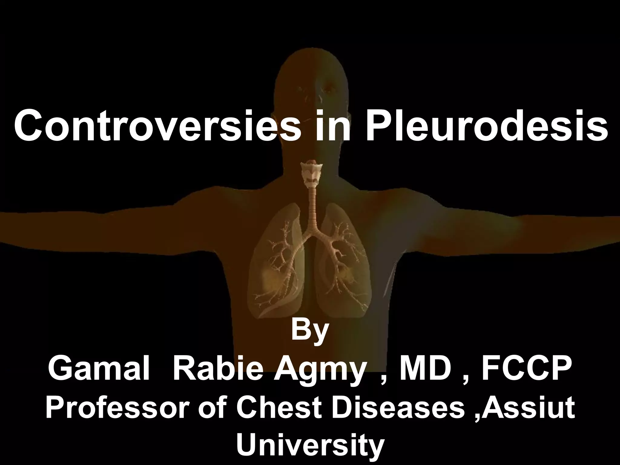 Controversies in Pleurodesis | PPT