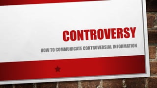 Controversy | PPTX