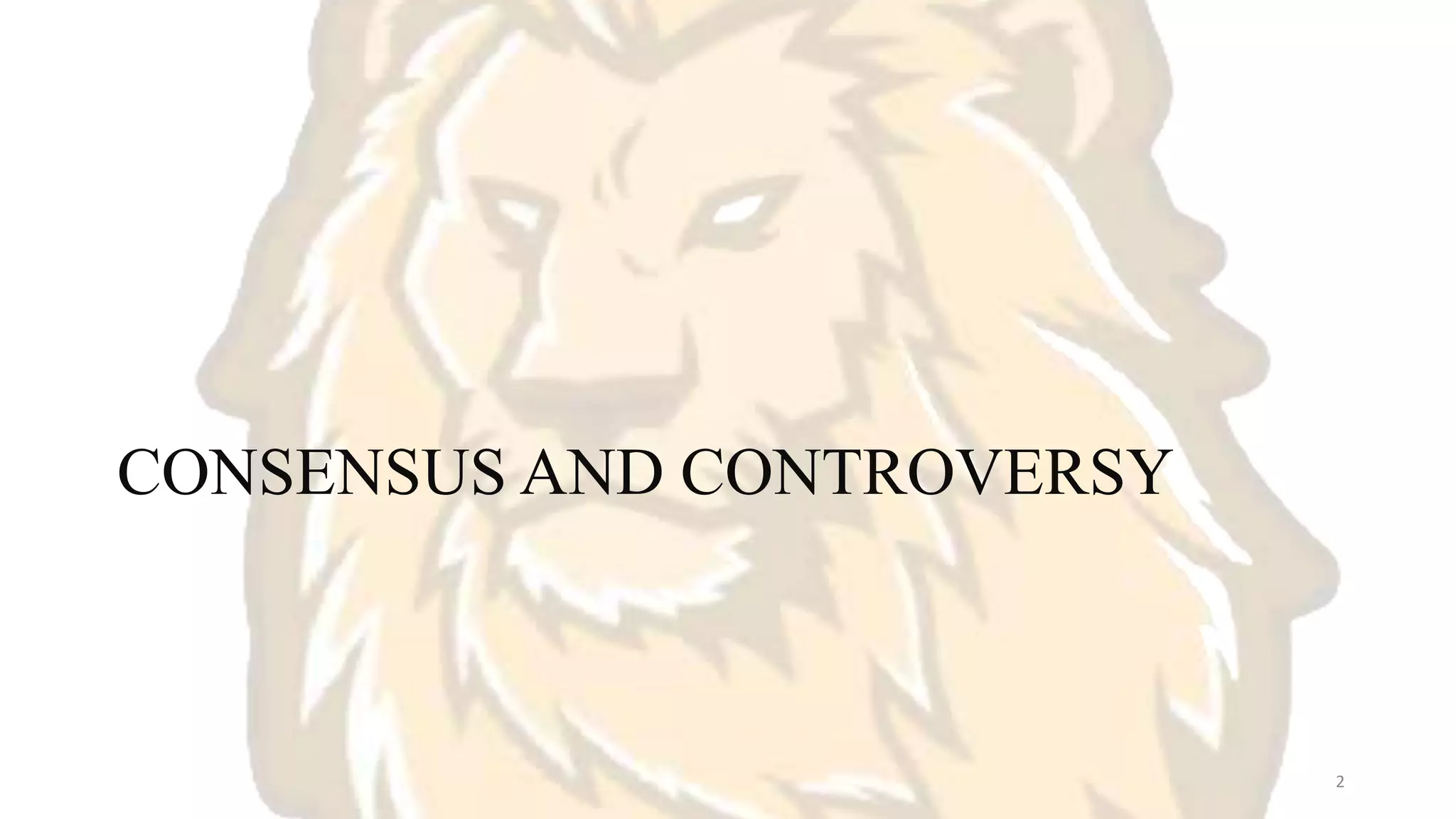 Controversy and consensus | PPTX