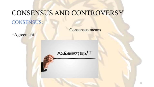 Controversy and consensus | PPTX | Professional School | Postgraduate Education
