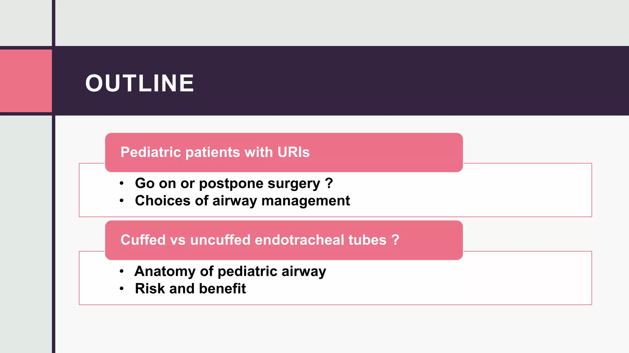 Controversy of uris and ett in pediatric copy.pptx | Lung and ...