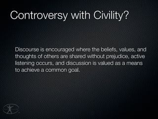 Controversy With Civility | KEY