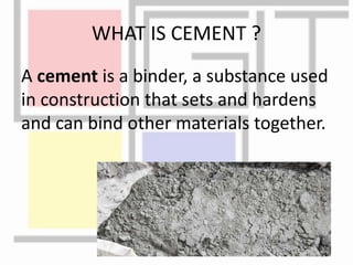 Contruction material cement | PPTX