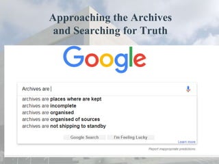 “You can’t handle the truth” – evidence, facts and archives literacy ...