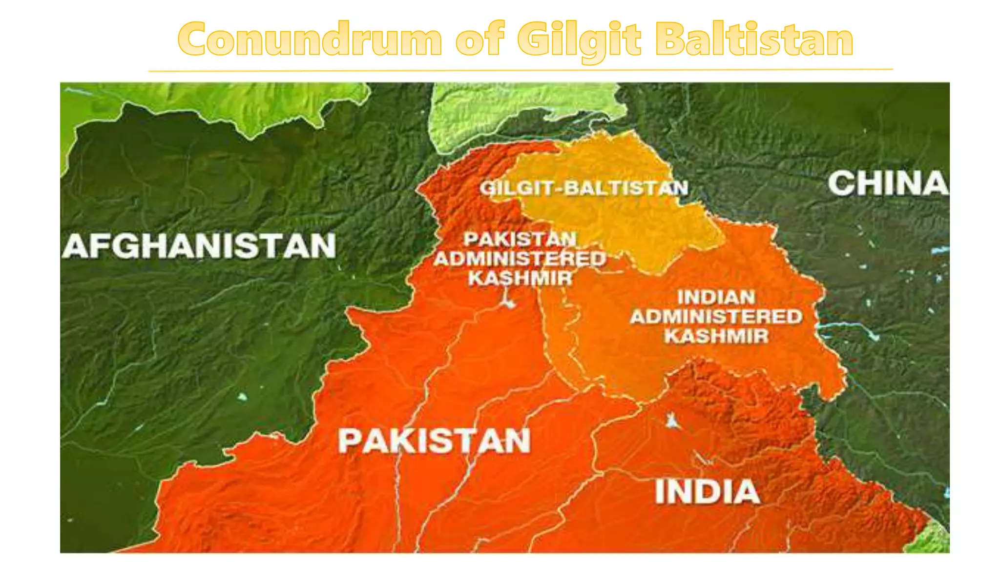 CONUNDRUM OF GILGIT BALTITAN final.ppsx