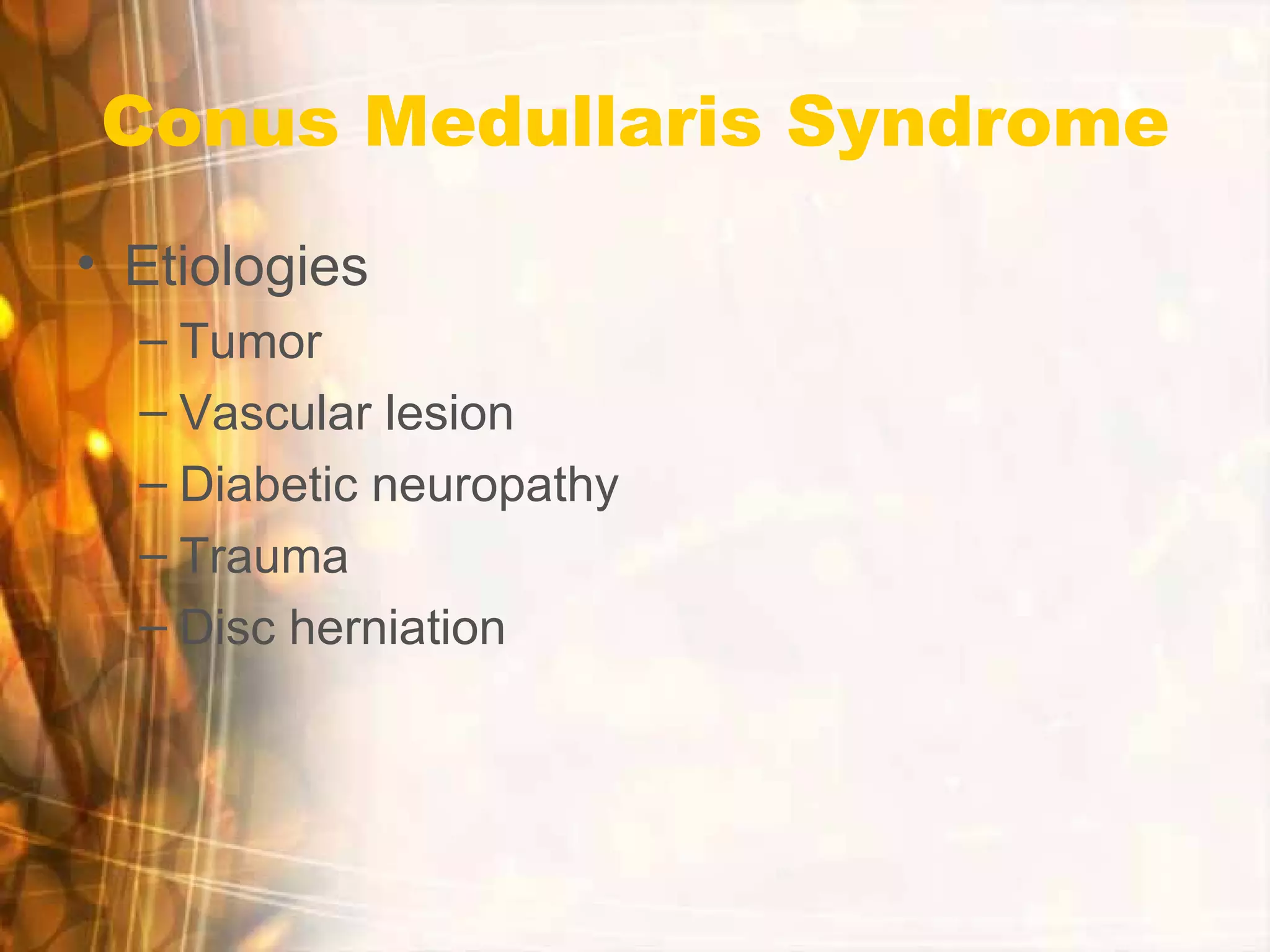 Conus medullaris and cauda equina syndromes | PPT