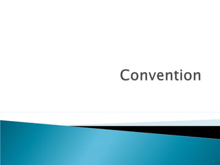 Convention | PPT