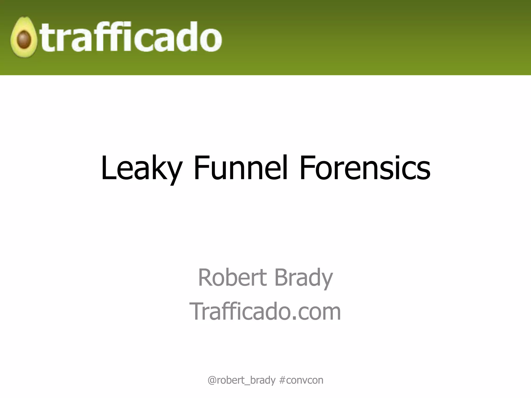 Leaky Funnel Forensics | PPTX
