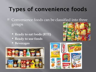 Convenience Foods- Importance&Types.pptx