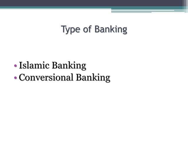 Conventional and islamic banking | PPTX | Business Banking & Finance ...
