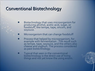 Conventional and modern biotechnology | PPT