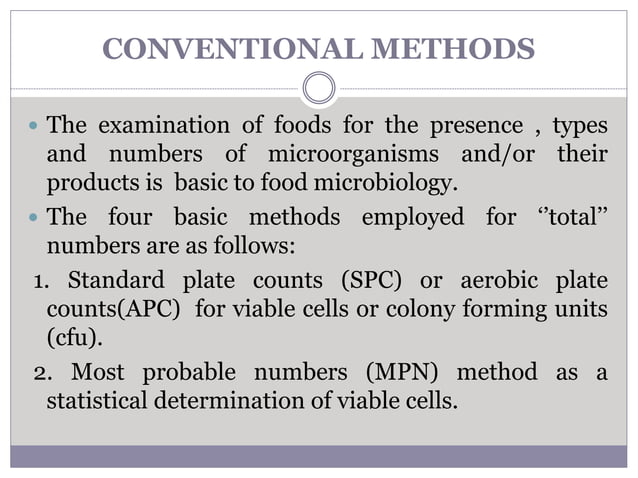 Conventional and modern methods for detection of spoilage | PPTX ...