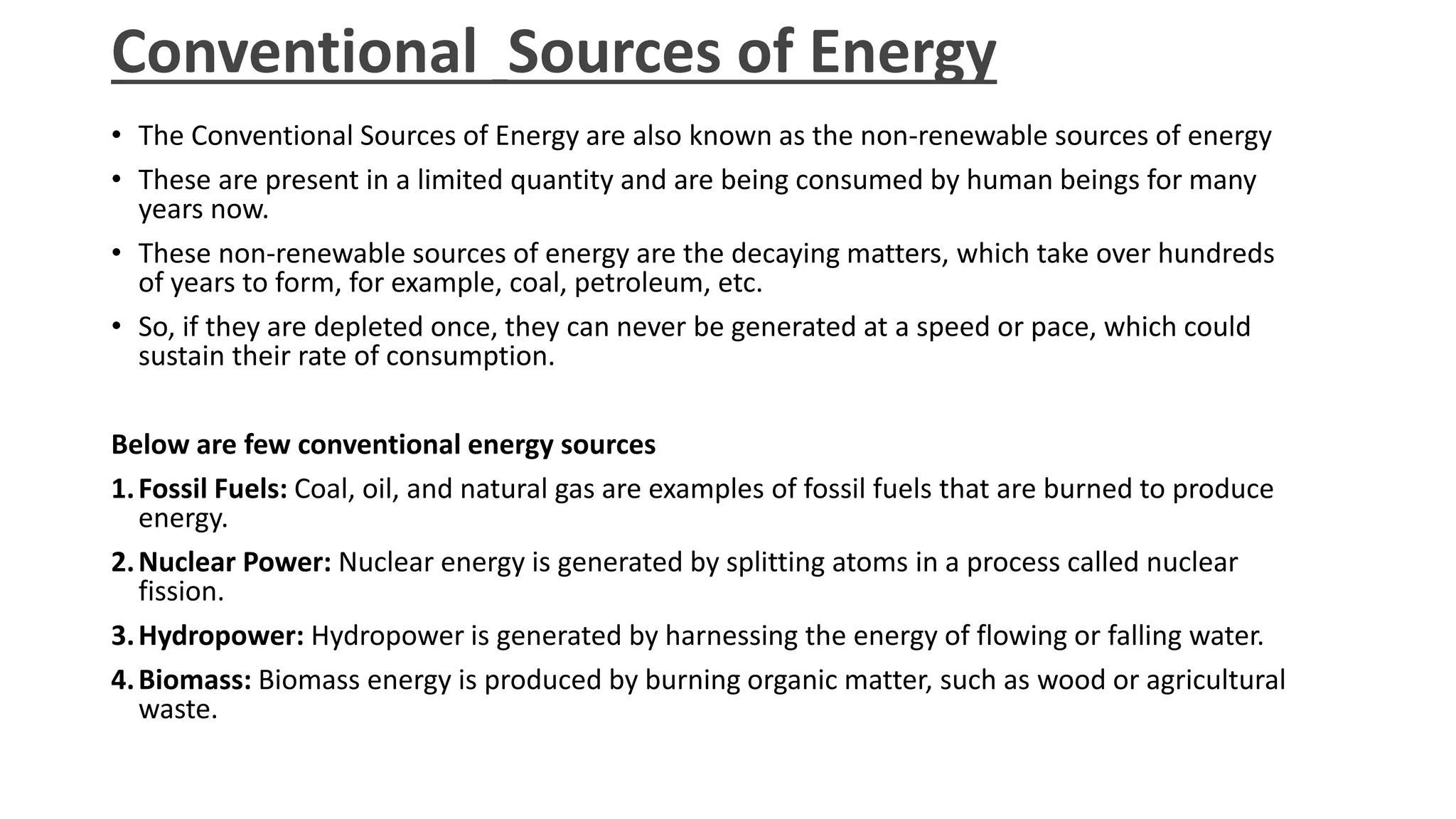 Conventional Sources Of Energy Are Called The Resources Of The Future