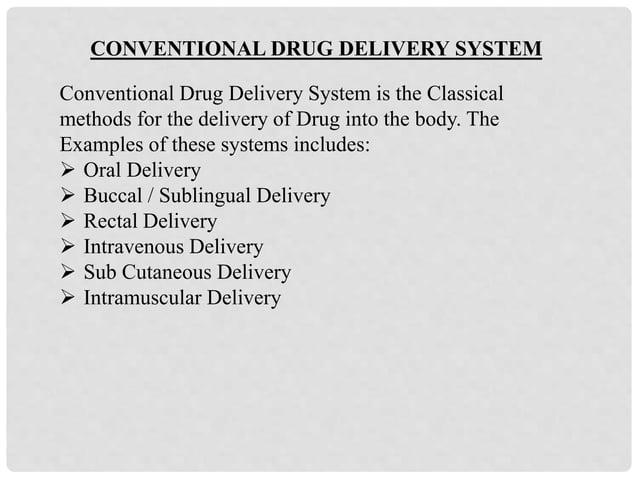 Conventional and novel drug delivery system. | PPTX | Pharmaceutical ...