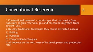 Conventional and Unconventional Reservoirs | PPTX
