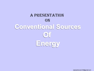 Conventional energy sources | PPT