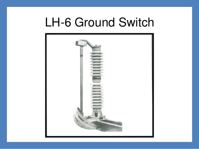 Conventional Ground Switches