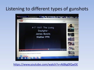 Conventional gunshot sounds | PPTX