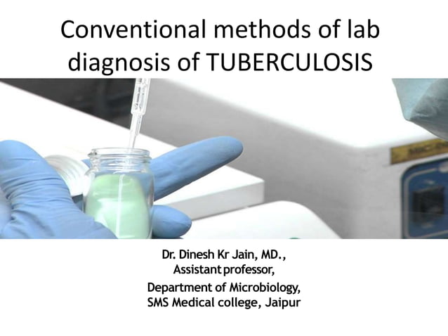 Conventional lab diagnosis of tb | PPTX | Lung and Respiratory Health | Diseases and Conditions
