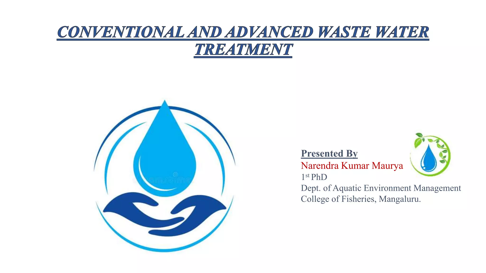 CONVENTIONAL METHOD – WASTE WATER TREATMENT.pptx
