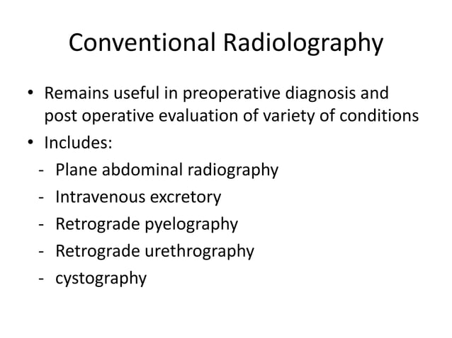 Conventional Radiology In Urology.pptx | Digestive Disorders | Diseases ...