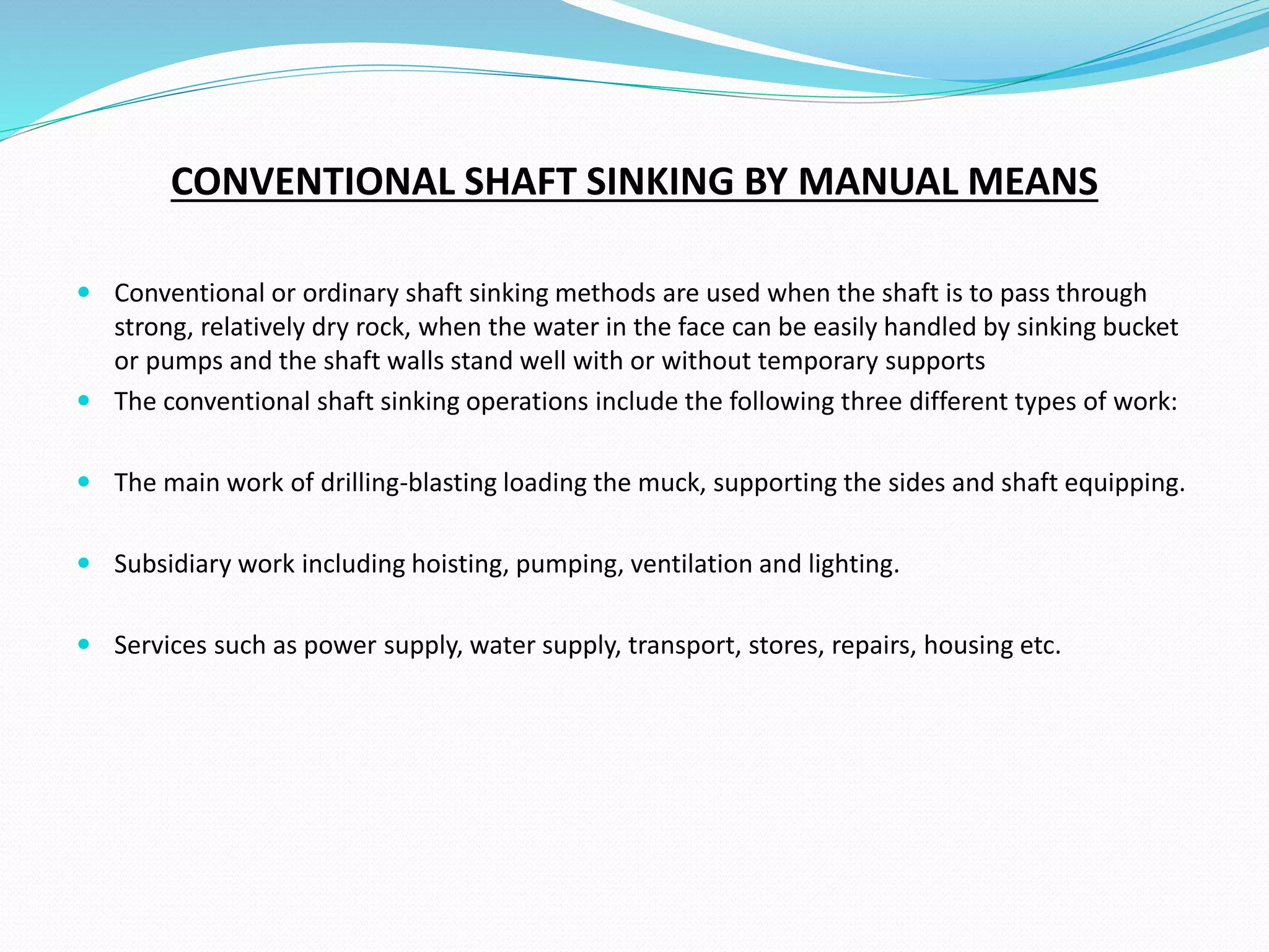Conventional shaft sinking by manual means | PPTX