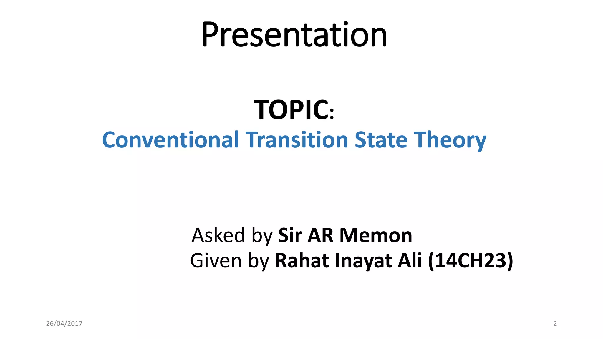 Conventional transition state theory | PPTX