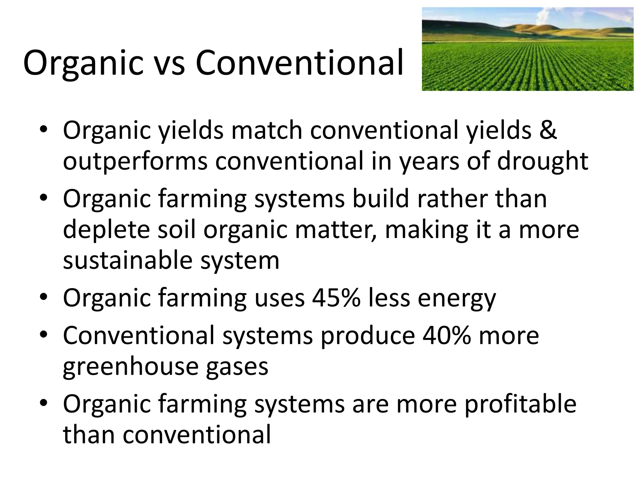 Conventional vs organic agriculture: Cornelia Harris, Cary Institute of ...