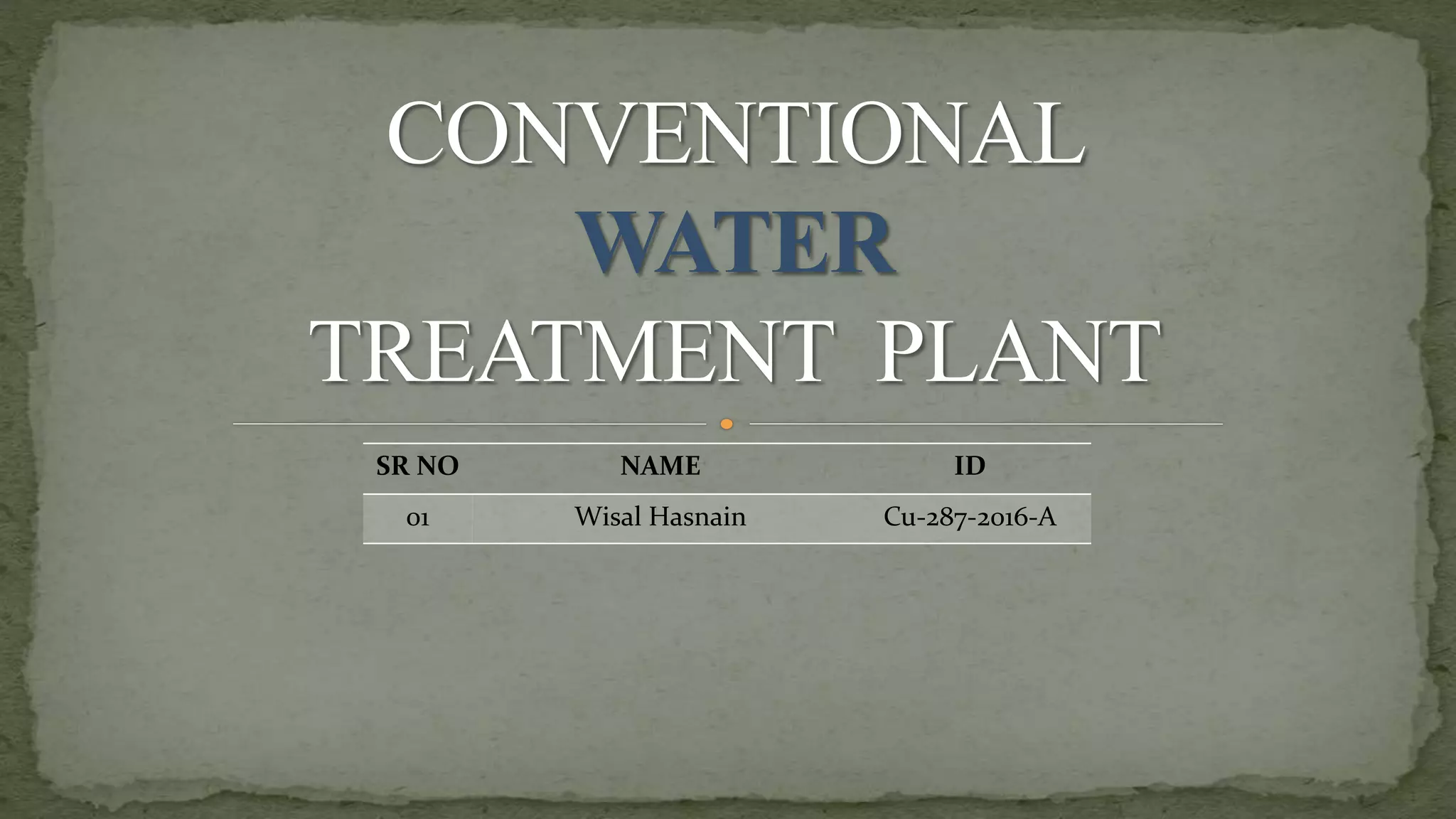 Conventional water treatment plant | PPTX