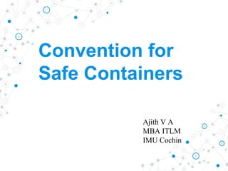 Convention for safe containers | PPTX